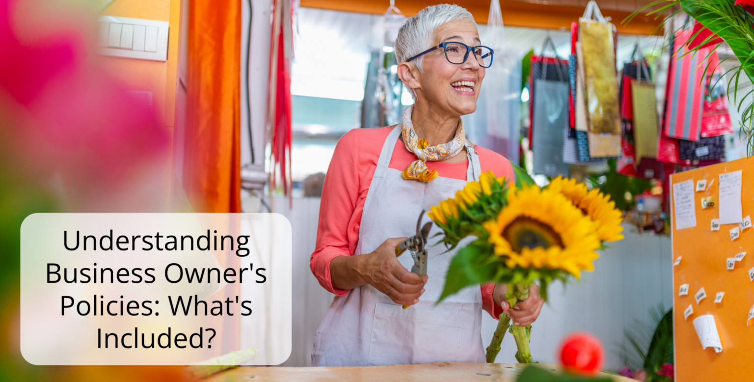 Understanding Business Owner’s Policies (BOPs): What’s Included?
