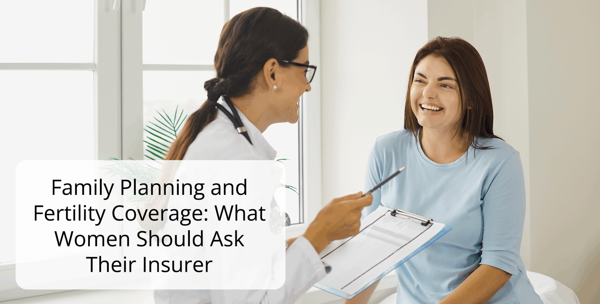 Family Planning and Fertility Coverage: What Women Should Ask Their Insurer